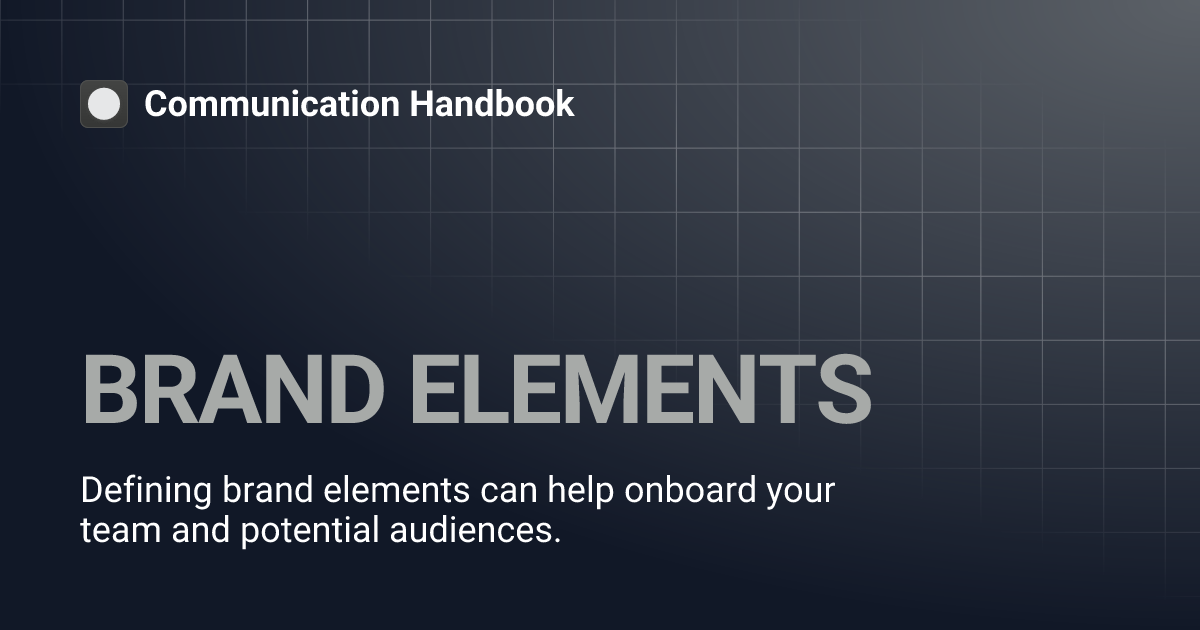 BRAND ELEMENTS | Communication Handbook