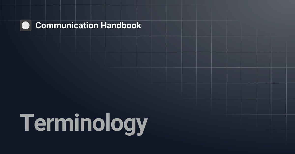 Terminology | Communication Handbook