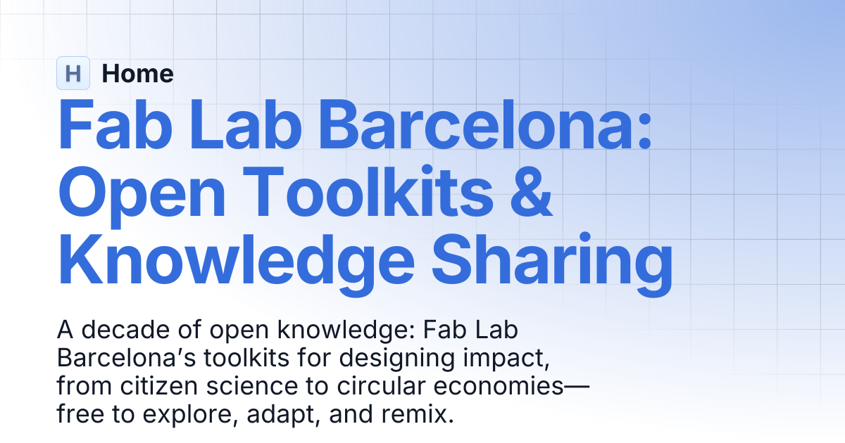 Fab Lab Barcelona: Open Toolkits & Knowledge Sharing | Home
