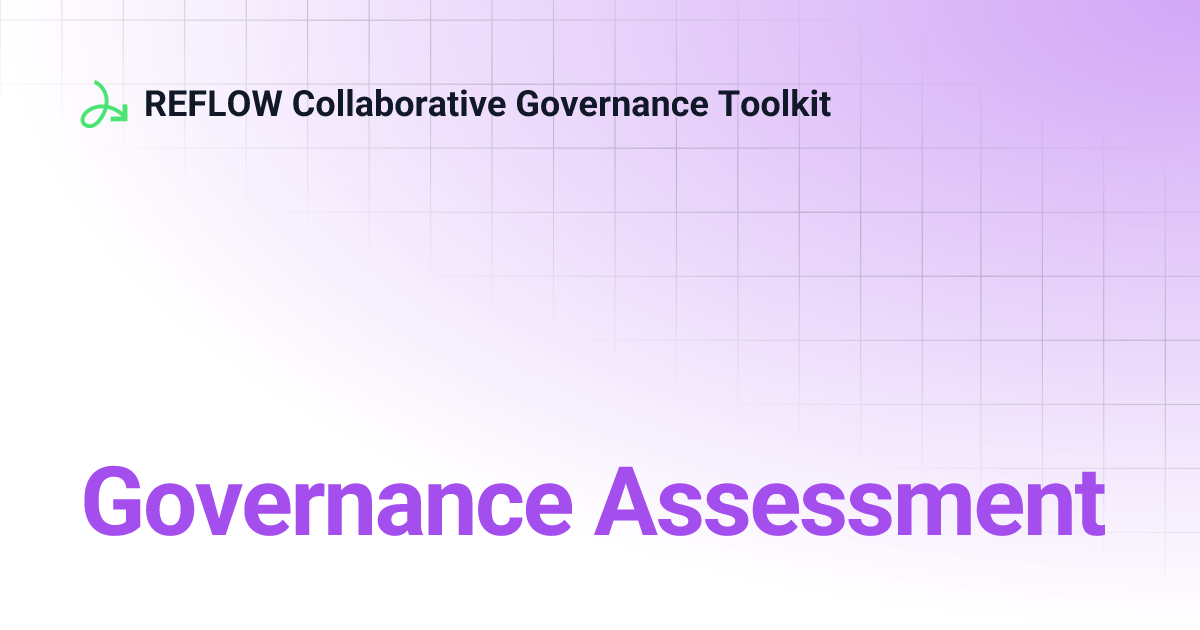 Governance Assessment | REFLOW Collaborative Governance Toolkit